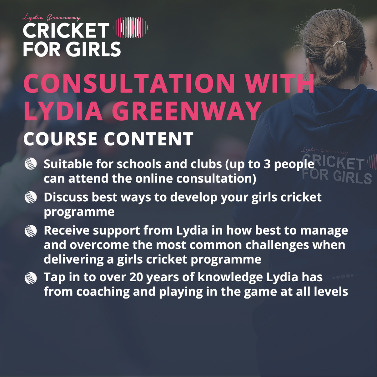 Consultation with Lydia Greenway – Cricket for Girls